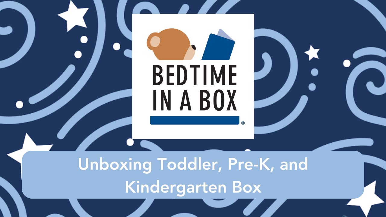 Unboxing Bedtime Box: A Must-Have for Toddlers, Preschoolers ...