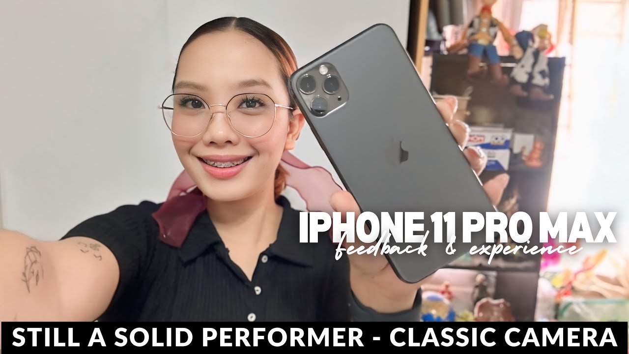 iPhone 11 PRO Max Feedback & Experience: Still a solid Performer Classic with lasting camera ...