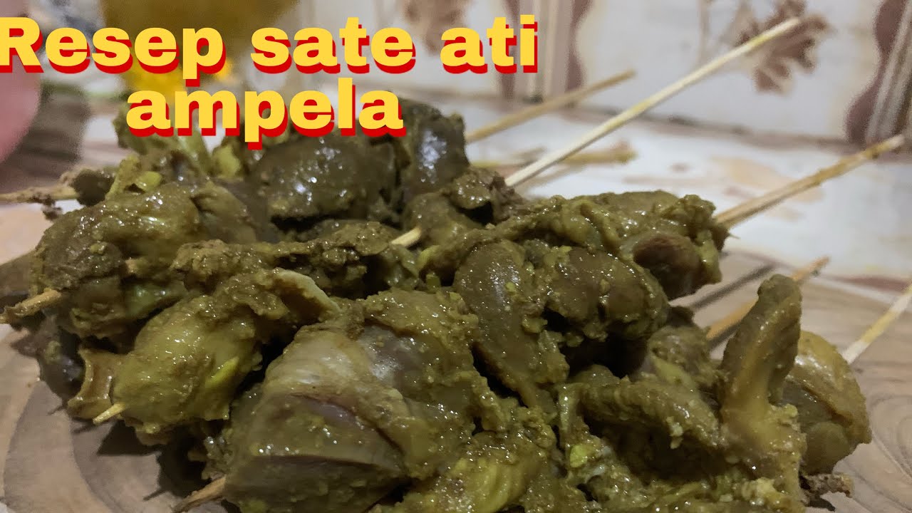 RESEP SATE ATI AMPELA ASLI PEDAGANG BUBUR AYAM - YouTube