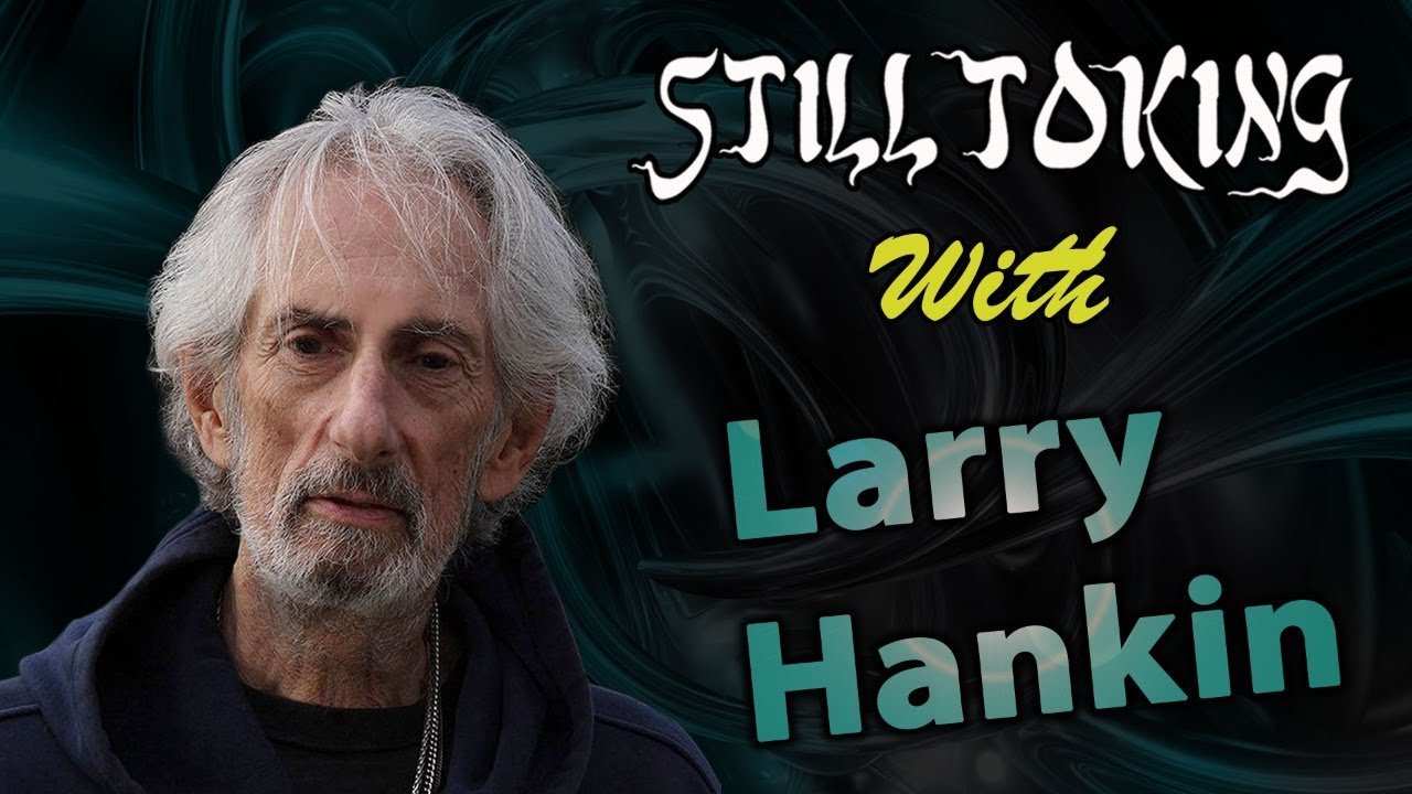 Still Toking with Larry Hankin (Actor & Author) - YouTube