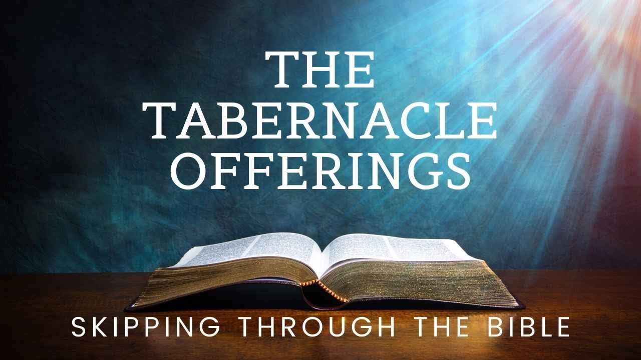 The Tabernacle Offerings - YouTube