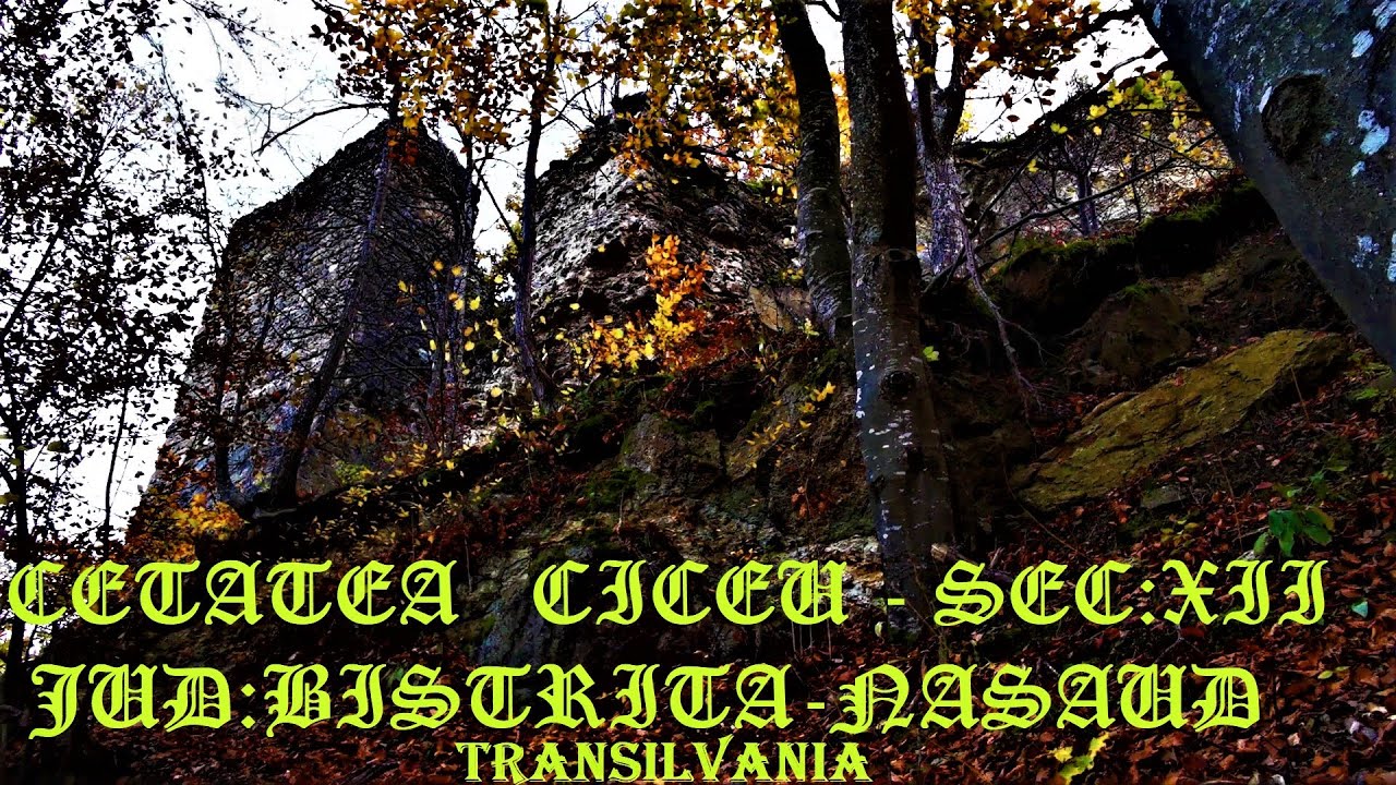 🏰CETATEA CICEU,SEC-XIII,JUD.BISTRITA-NASAUD,TRANSILVANIA🔶CICEU FORTRESS ...