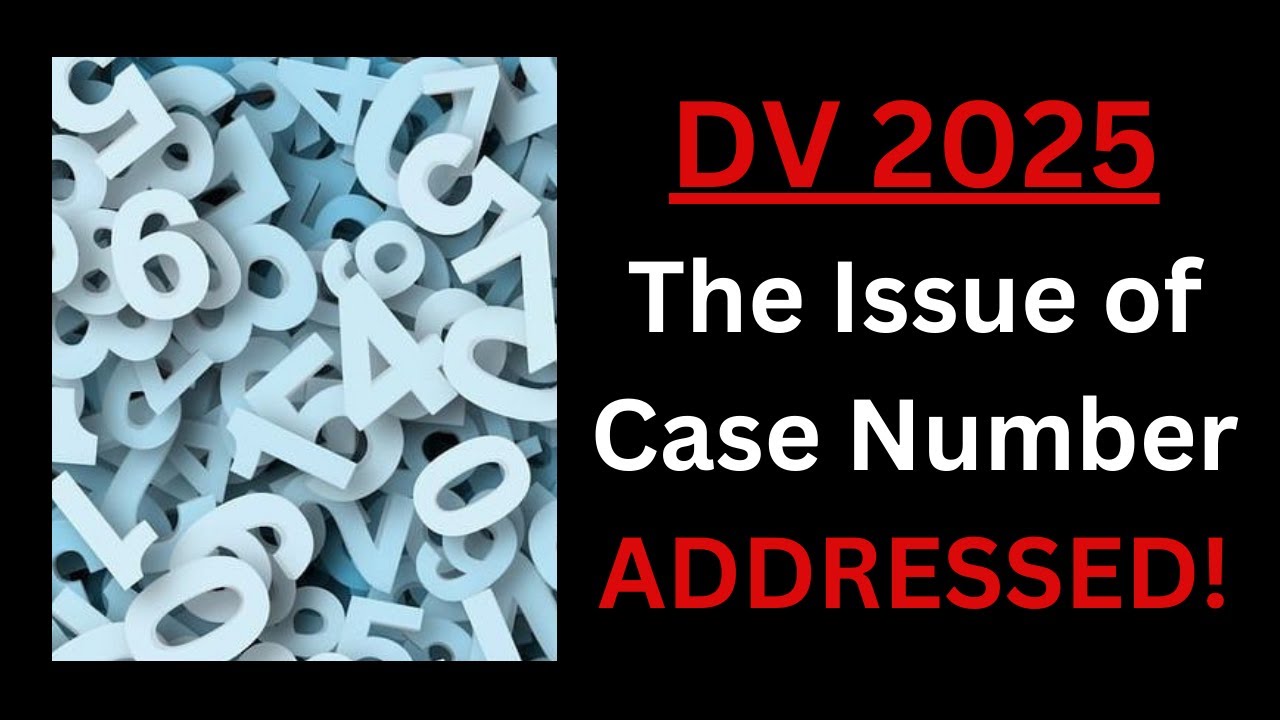 DV 2025 High and Low Case Numbers Addressed! - YouTube