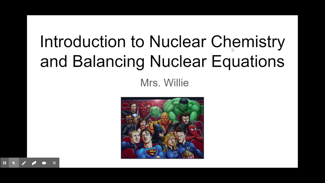 Introduction to Nuclear Chemistry and Balancing Nuclear Equations ...
