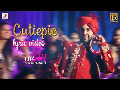 Cutiepie  - Official Lyric Audio | Karan Johar | Ranbir | Anushka | Pritam | Pardeep I Nakash
