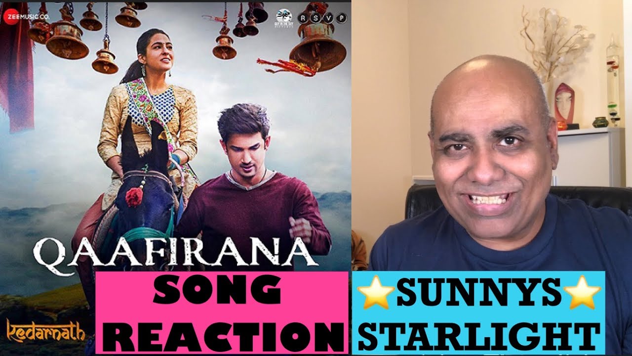 QAAFIRANA SONG REACTION | KEDARNATH | SUSHANT SINGH RAJPUT | SARA ALI ...