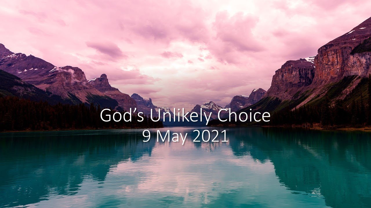 HTC 9 May 2021 English Worship Service “God’s Unlikely Choice” - YouTube