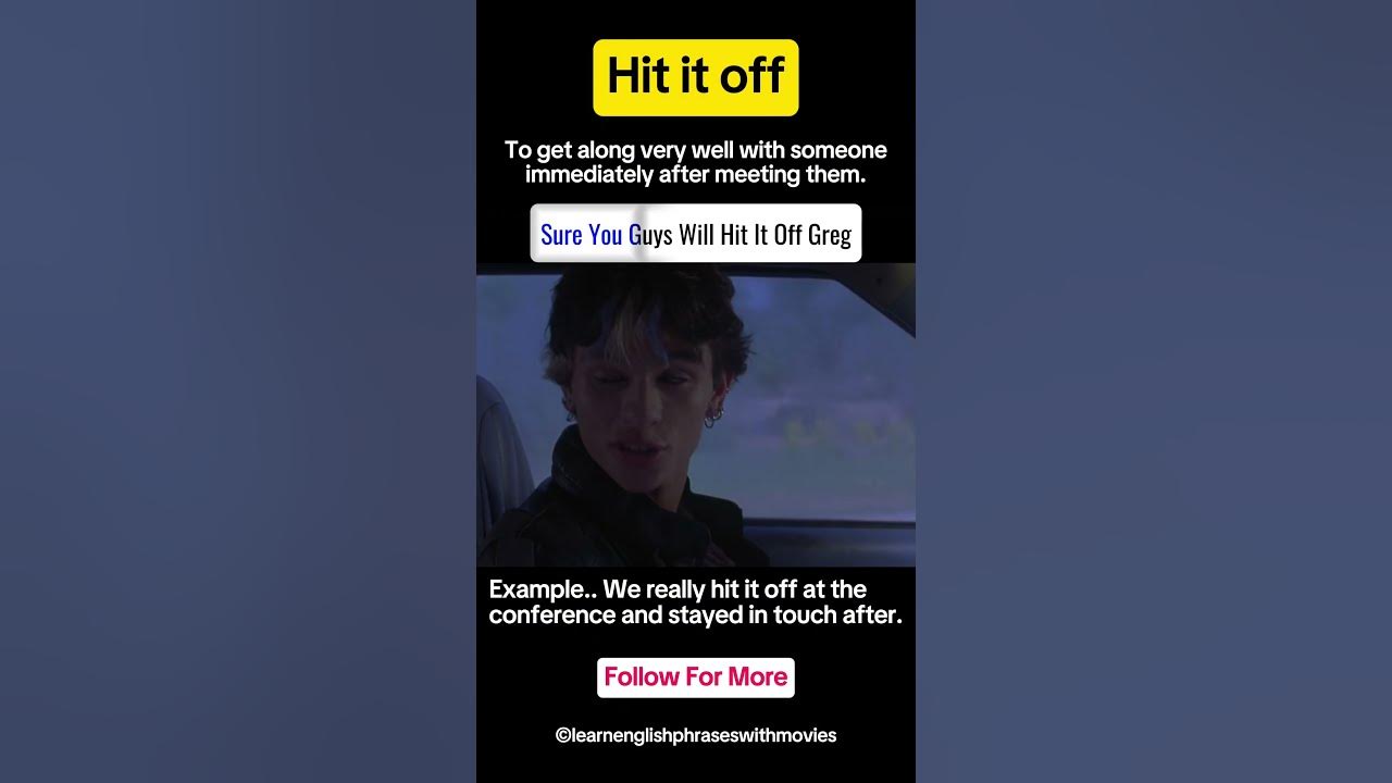 Hit It Off Meaning Examples And How To Use This Popular Idiom hit-it-off-meaning-examples-and-how-to-use-this-popular-idiom