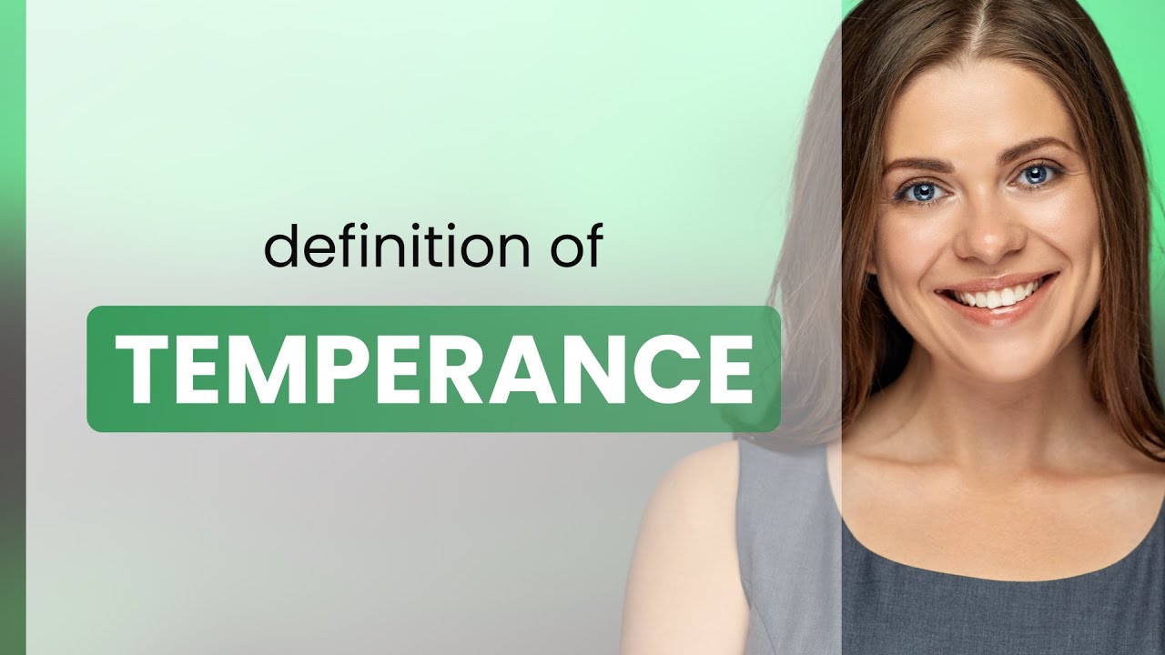 Temperance TEMPERANCE Definition YouTube temperance-temperance-definition-youtube