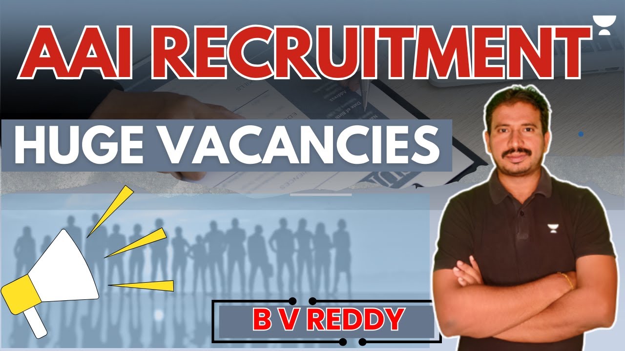 AAI Recruitment | Huge Vacancies | BV Reddy - YouTube