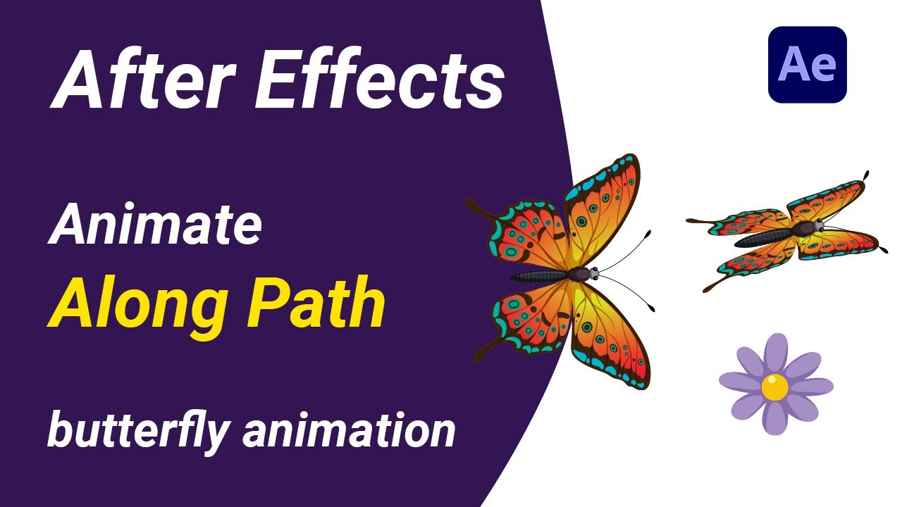 After Effects CC - Animate Along a Path - Butterfly Animation - LoopOut ...