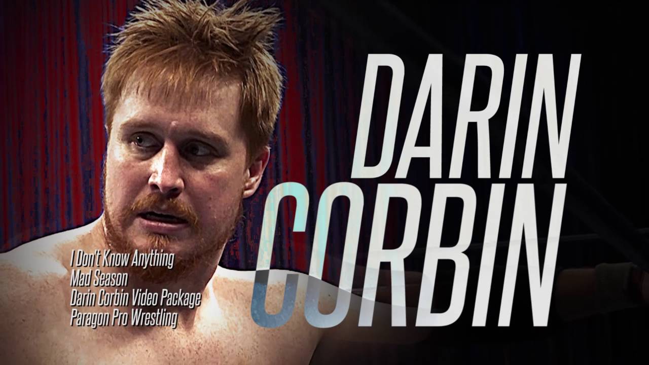 Darin Corbin Entrance Video [v1] | Paragon Pro Wrestling - YouTube