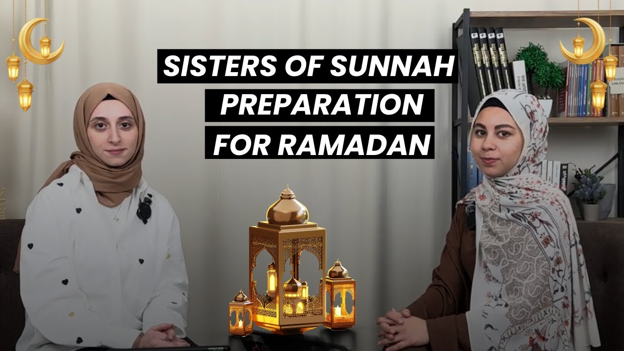 Preperation for Ramadan | Sisters of Sunnah Ep9 - YouTube