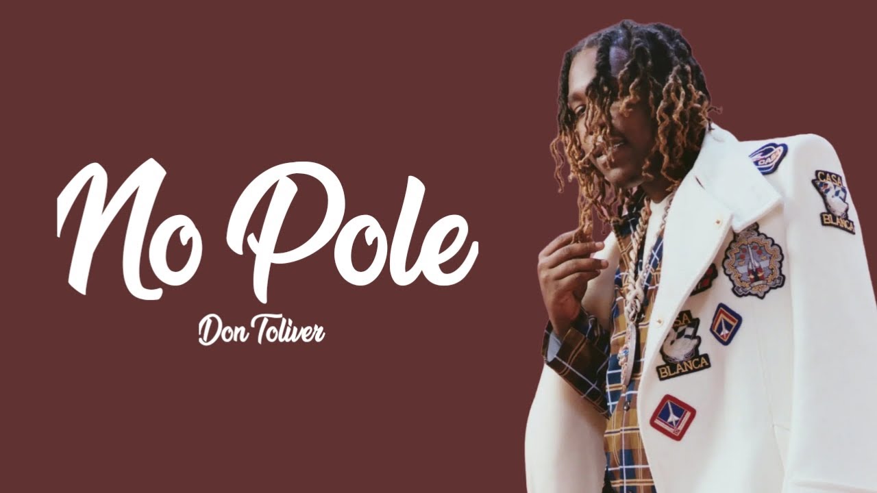 Don Toliver - No Pole (Lyrics) - YouTube