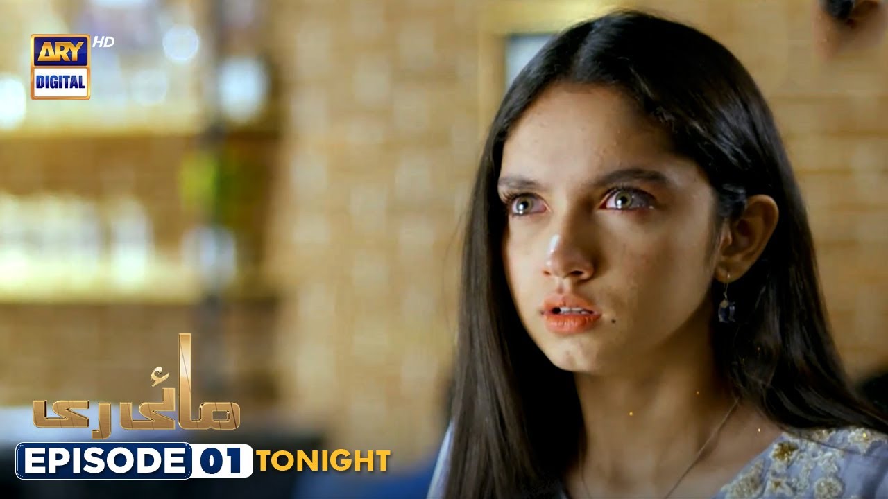 Mayi Ri Episode 1 | Aina Asif | Tonight, At 7:00 PM | ARY Digital ...