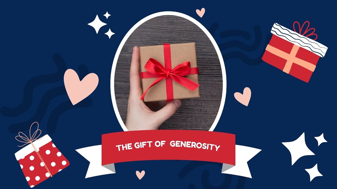 “The Gift of Generosity” 2 Corinthians 9:6-15 – November 13, 2022 8 ...