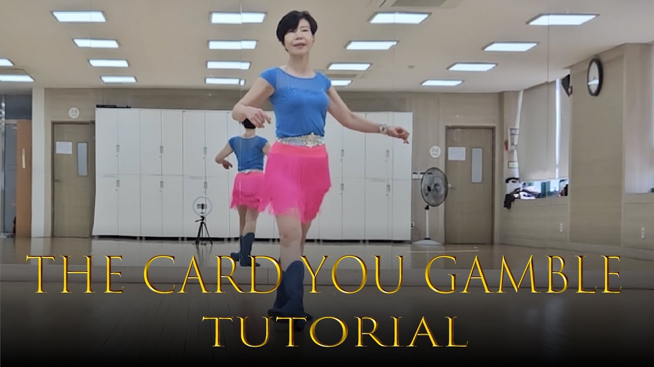 "The Card You Gamble" Linedance (Tutorial) / "더 카드 유 갬블"라인댄스 스텝 설명 ...