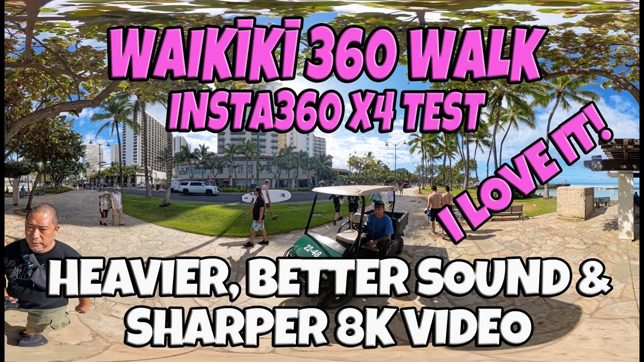 Insta360 X4 Test Waikiki 360 Walk Honolulu | Set to the Highest ...