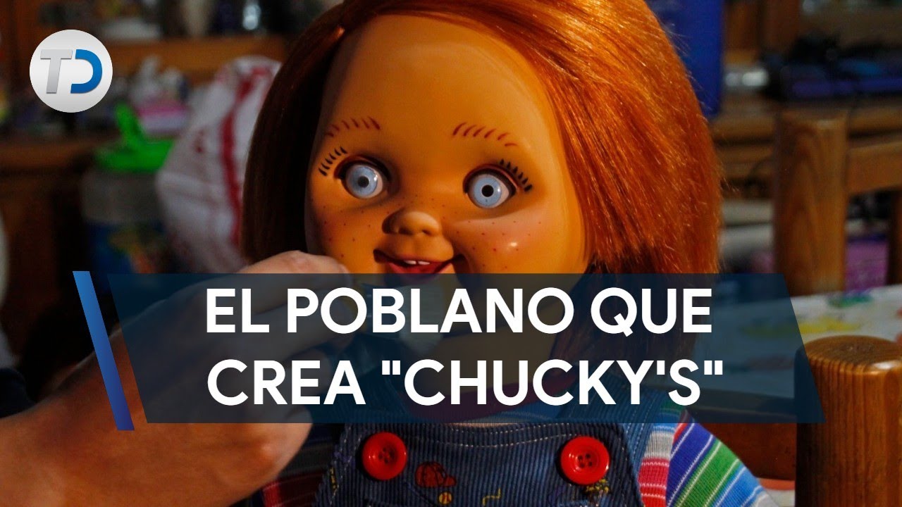 Joven poblano crea réplicas exactas de "Chucky, el muñeco diábolico ...