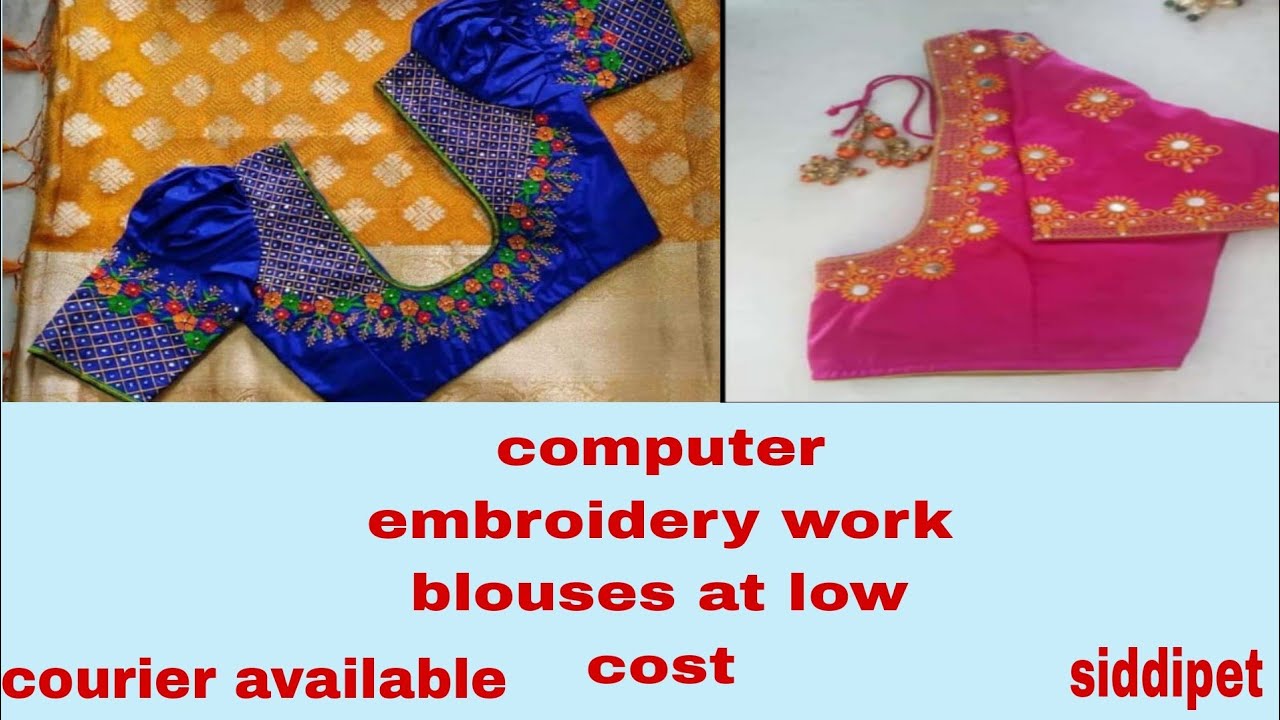 computer embroidery work blouses at low cost - YouTube