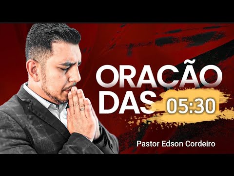 Oração com Pastor Edson Cordeiro - YouTube