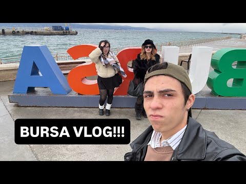 BURSA VLOG! (ama öğrenci olarak)