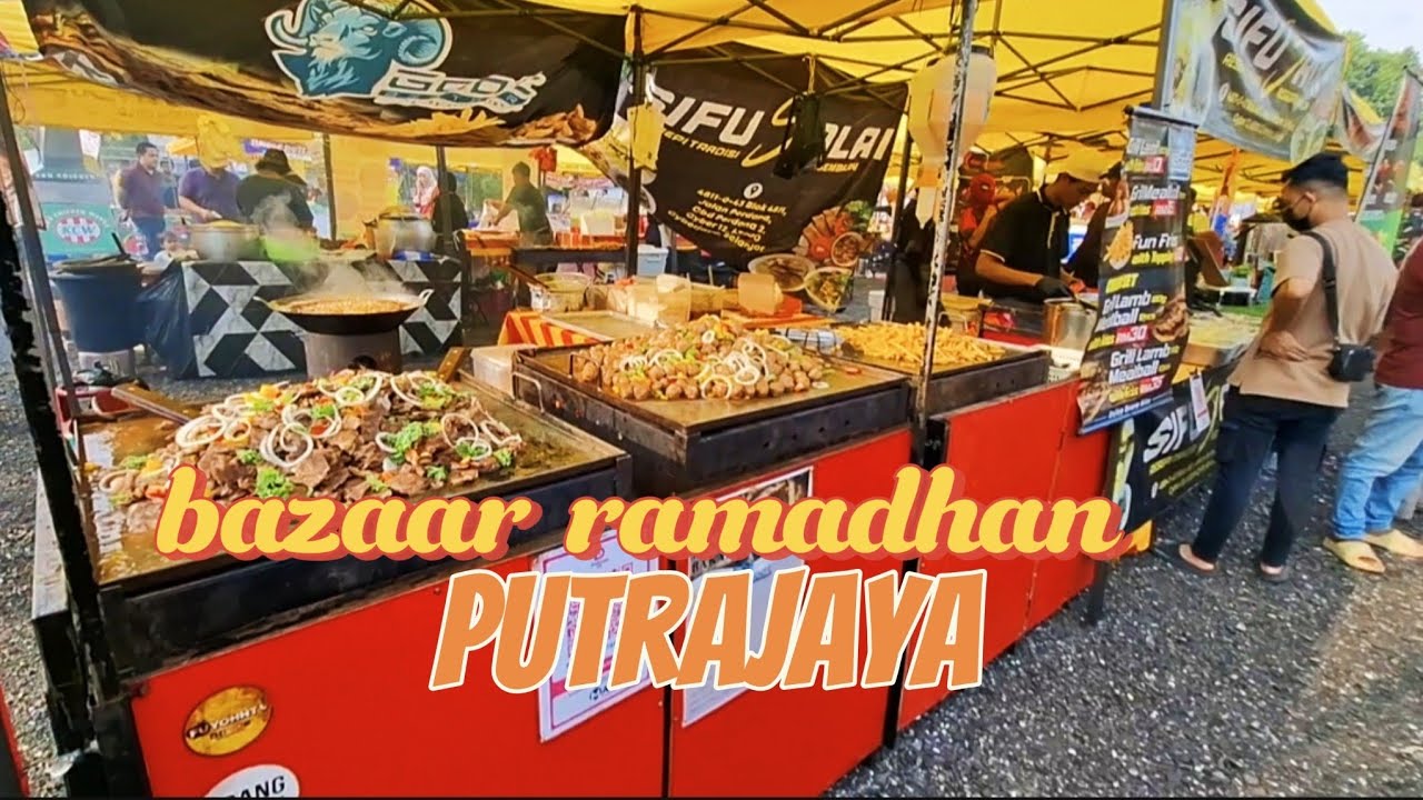 Bazaar Ramadan Putrajaya 2025 | Bazaar Ramadhan | Malaysia Street Food ...