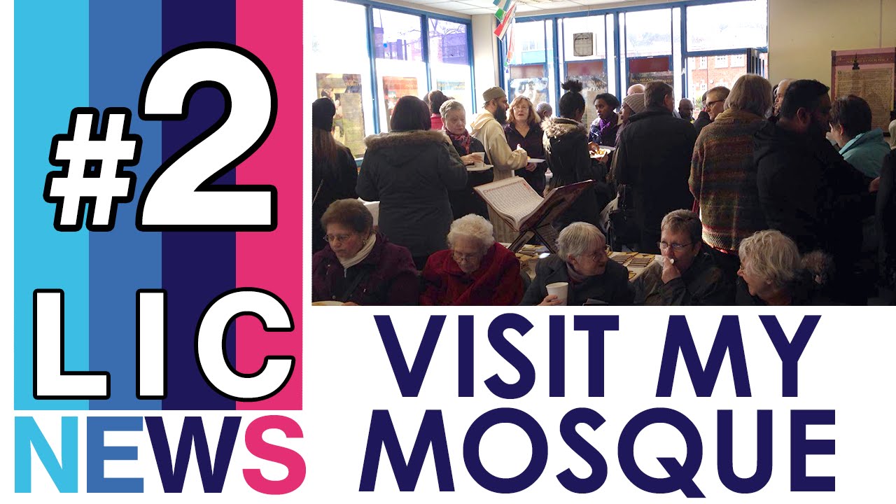 Lewisham Islamic Centre NEWS #2 - Visit My Mosque (FEB 2016) - YouTube