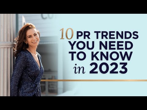 10 Public Relations Trends You Need to Know for Success in 2023 - YouTube