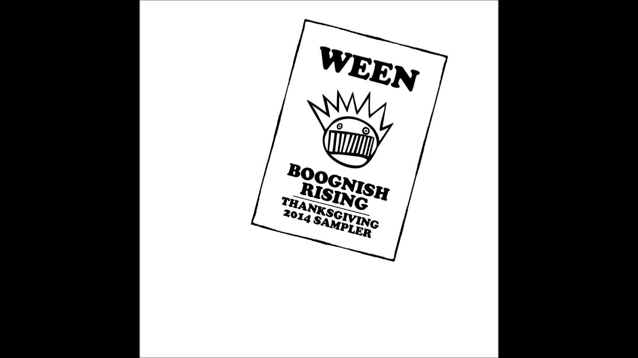 Ween - Boognish Rising: Thanksgiving 2014 Sampler - YouTube