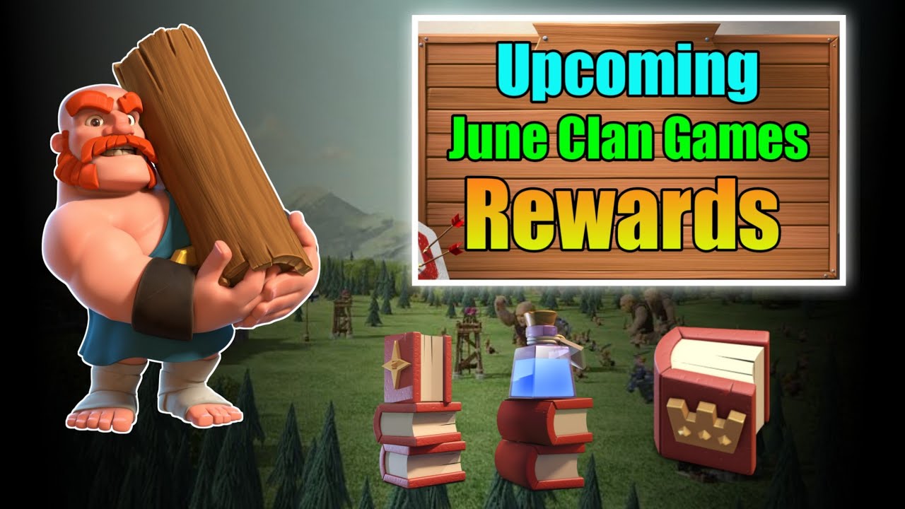 Coc June 2021 Clan Games Rewards | Coc Upcoming June Cg Rewards | Clash ...