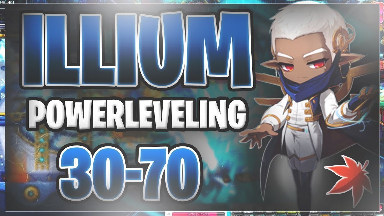 MapleStory - Illium Power Leveling Episode One (Level 30-70) - YouTube