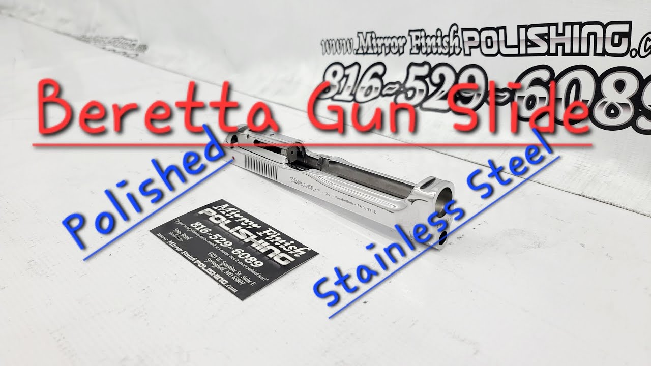 Beretta Stainless Steel Gun Slide Polishing Services - www ...