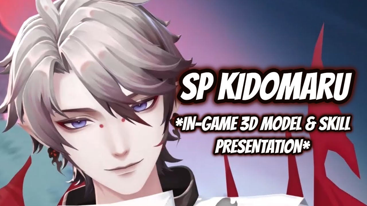 [ONMYOJI] NEW SP KIDOMARU *IN-GAME 3D MODEL & SKILL PRESENTATION* [CV ...