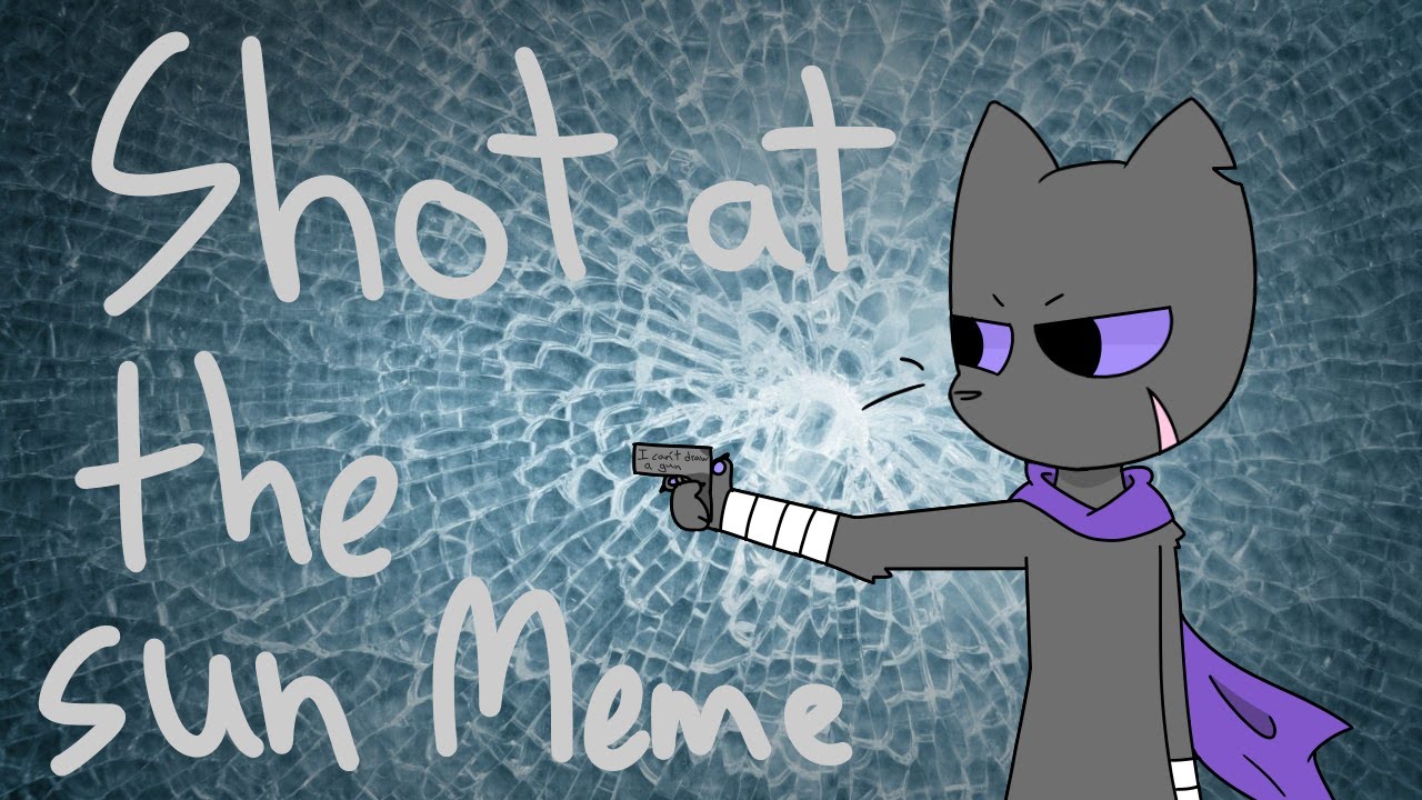 Shot at the sun | meme - YouTube