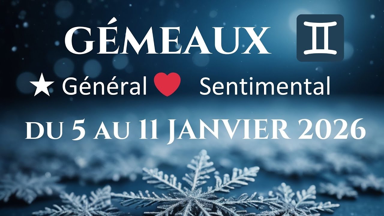 🌟 GÉMEAUX 5-11 janvier 2026 : Fini les retards, la roue se remet en ...