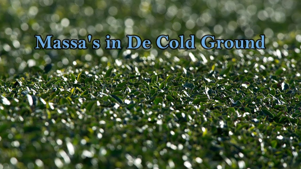 Massa's in De Cold Ground/Stephen Collins Foster - YouTube
