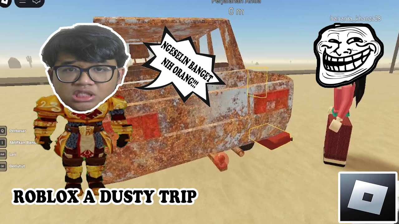ROBLOX MAP A DUSTY TRIP - TEMEN RANDOM NYA NGESELIN BANGET! - YouTube