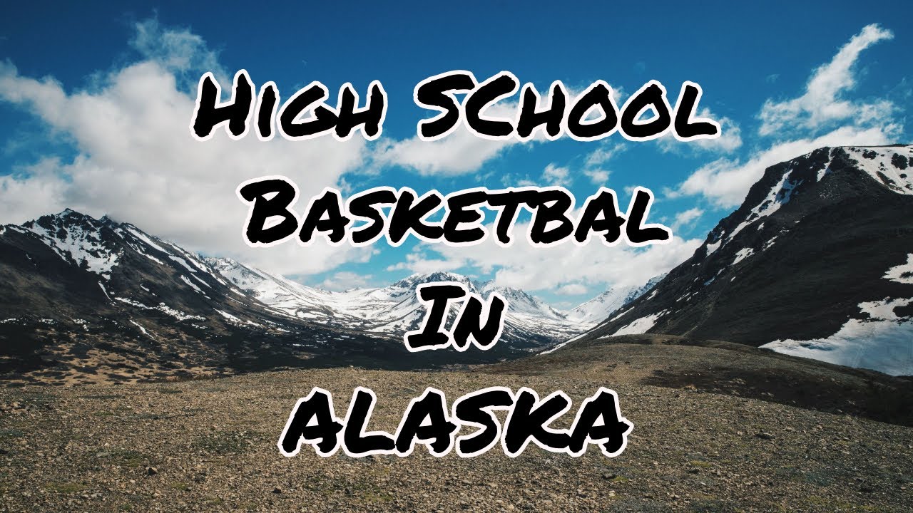 High School Basketball in Alaska - YouTube