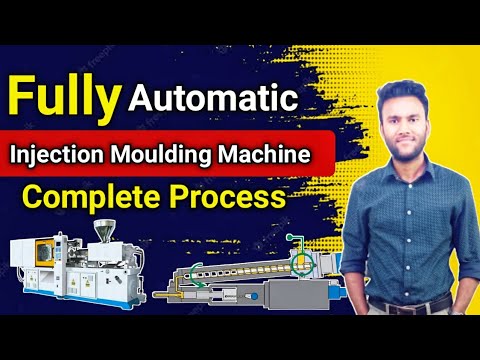 Fully Automatic Injection Moulding Process ।। How To Work Fully ...