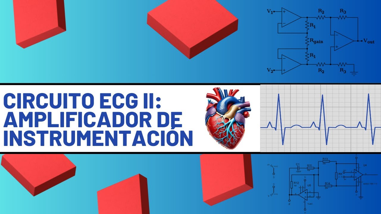 Cómo hacer un circuito de electrocardiograma (ECG). Parte II ...
