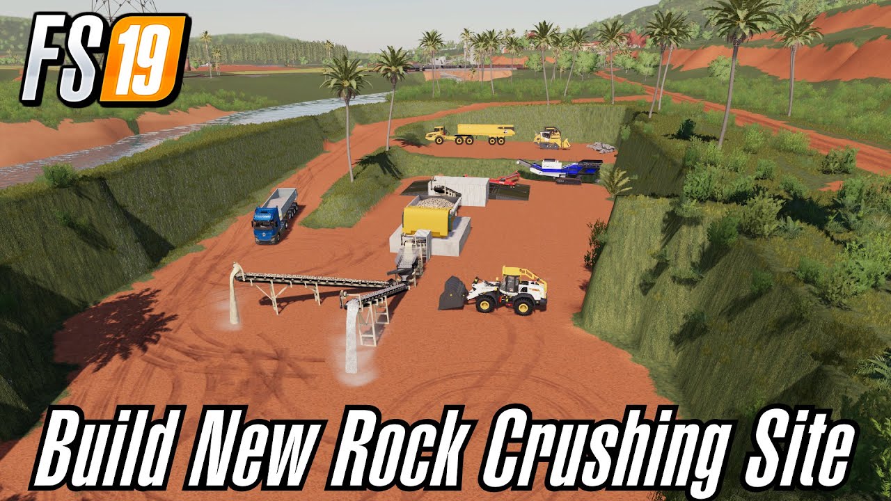FS19 Build New Rock Crushing Facilities Mining And Construction Economy ...
