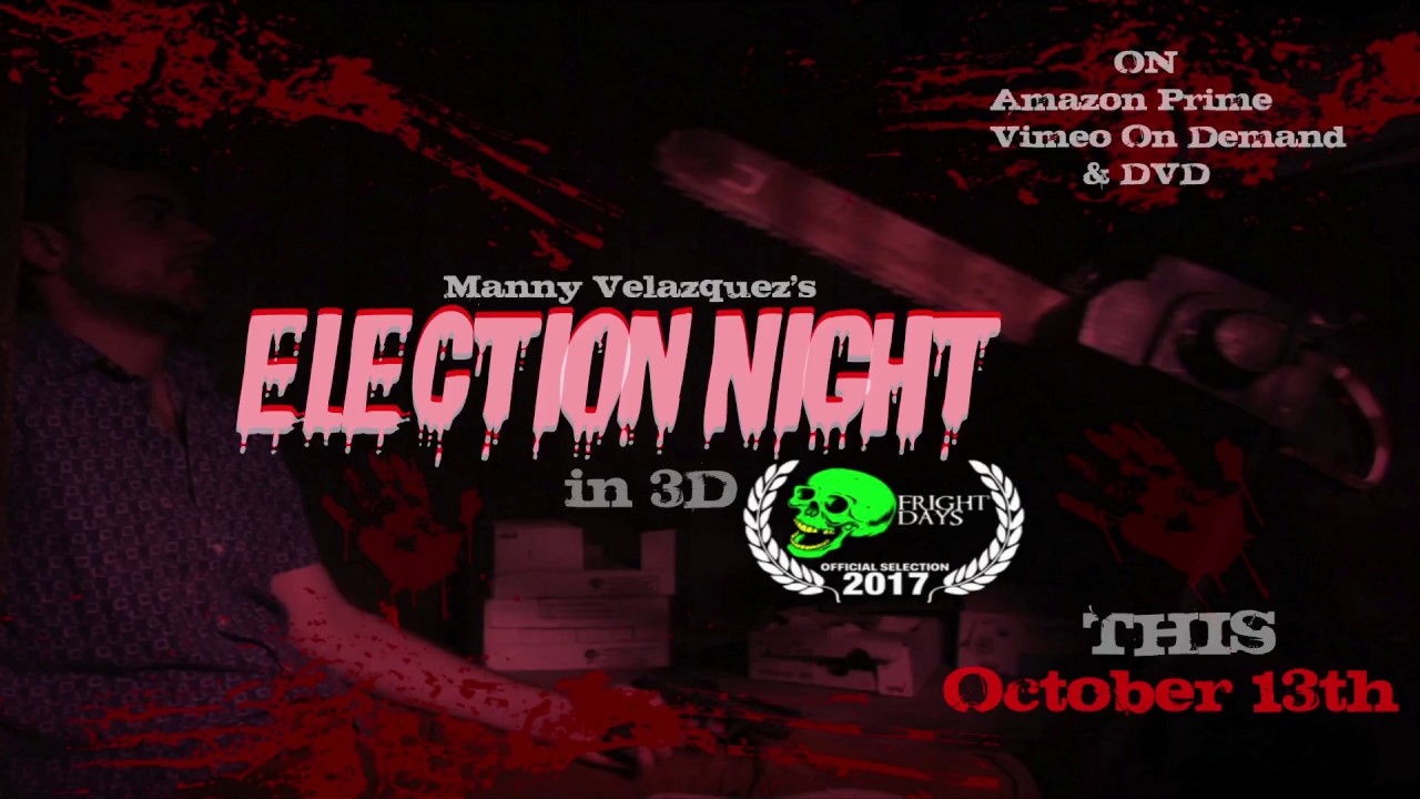 Election Night (2017) Movie Clip #4 | Manny Velazquez Horror HD - YouTube