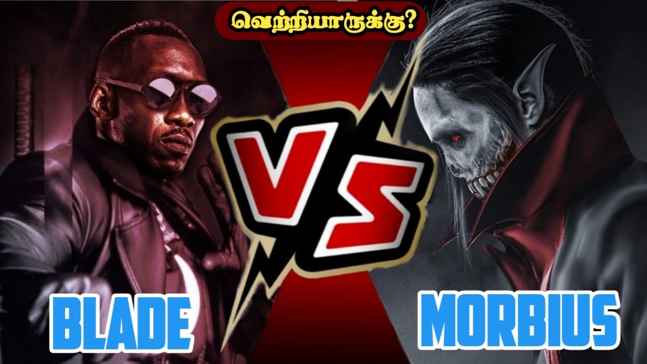 Blade Vs Morbius Who Will Win ? (தமிழ்) - YouTube