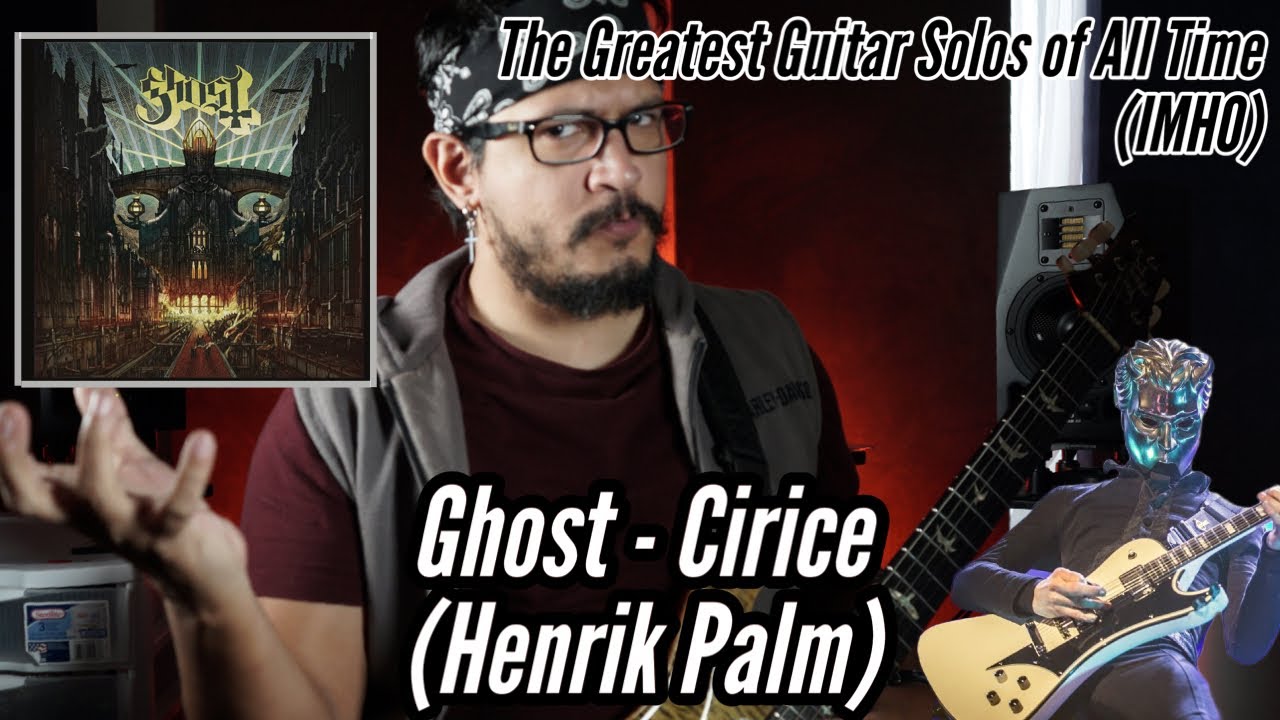 Ghost - Cirice | The Greatest Guitar Solos of All Time (IMHO) #8 ...