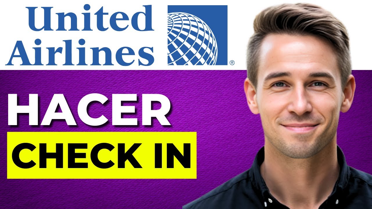 Cómo HACER El Check In En United Airlines (2026 ACTUALIZADO) - YouTube