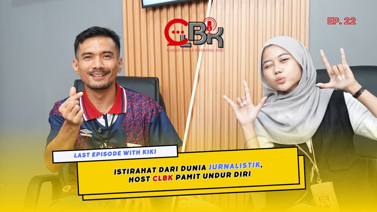 ISTIRAHAT DARI DUNIA JURNALISTIK, HOST CLBK PAMIT UNDUR DIRI!!! - YouTube