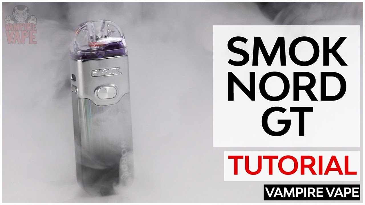SMOK NORD GT Tutorial - YouTube