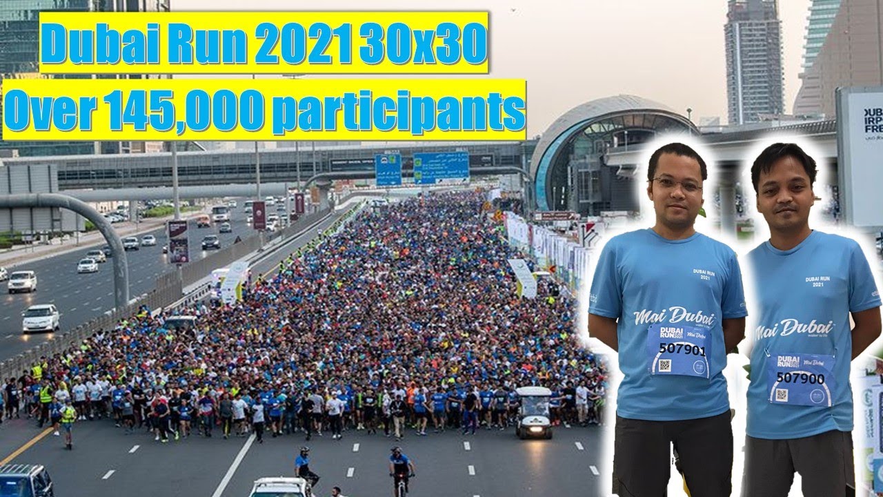 Dubai Run 2021 l Dubai Fitness Challenge 30x30 at Sheikh Zayed Road l ...