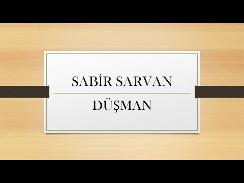 Sabir Sarvan - Düşman